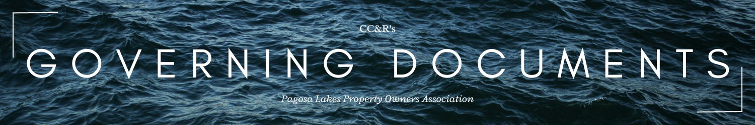 Governing Documents | Pagosa Lakes Property Owners Association